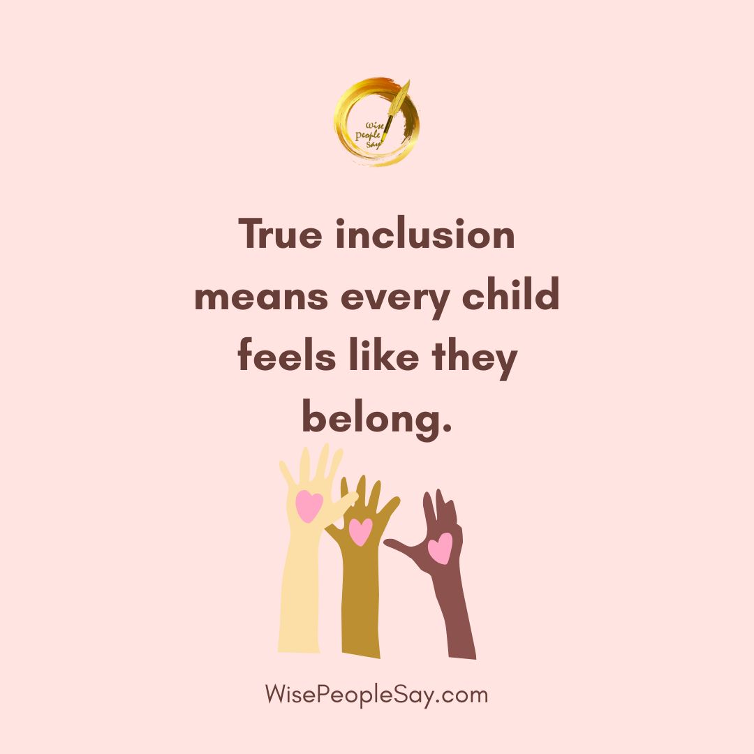 True Inclusion Means Belonging for Every Child | Advocacy & Acceptance ...